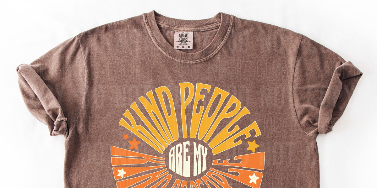 Kind People are my Kind of People DTF Transfer – Wills Creek Designs