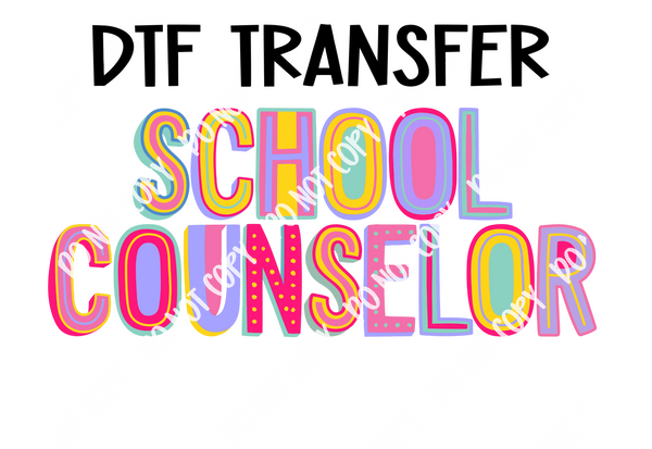 Colorful School Counselor DTF Transfer – Wills Creek Designs