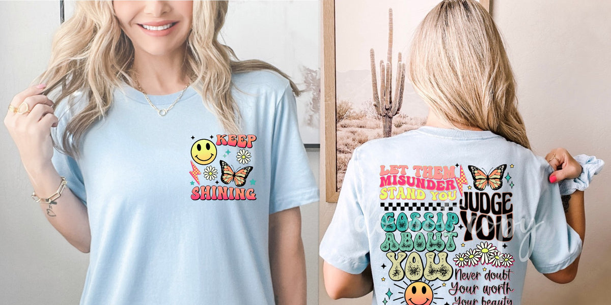 Keep Shining Front & Back Screen Print High Heat Transfer V98 – Wills ...