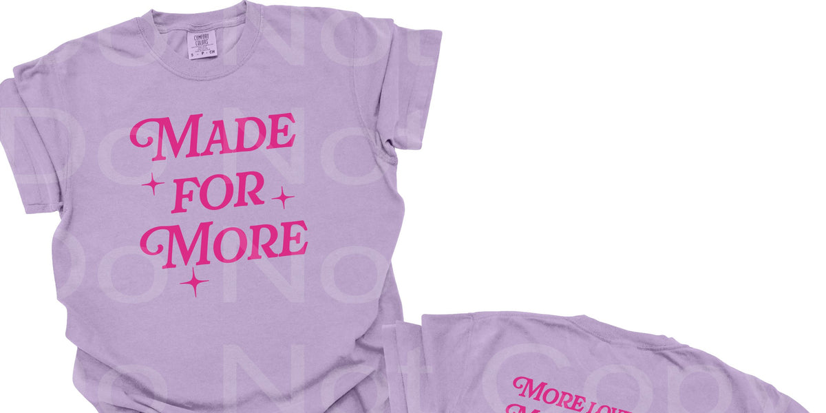 Made for More Front and Back Single Color Screen V6 – Wills Creek Designs