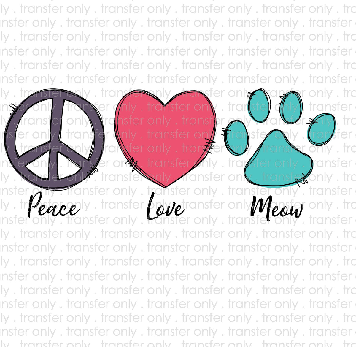 Peace Love Meow Sublimation Transfer – Wills Creek Designs