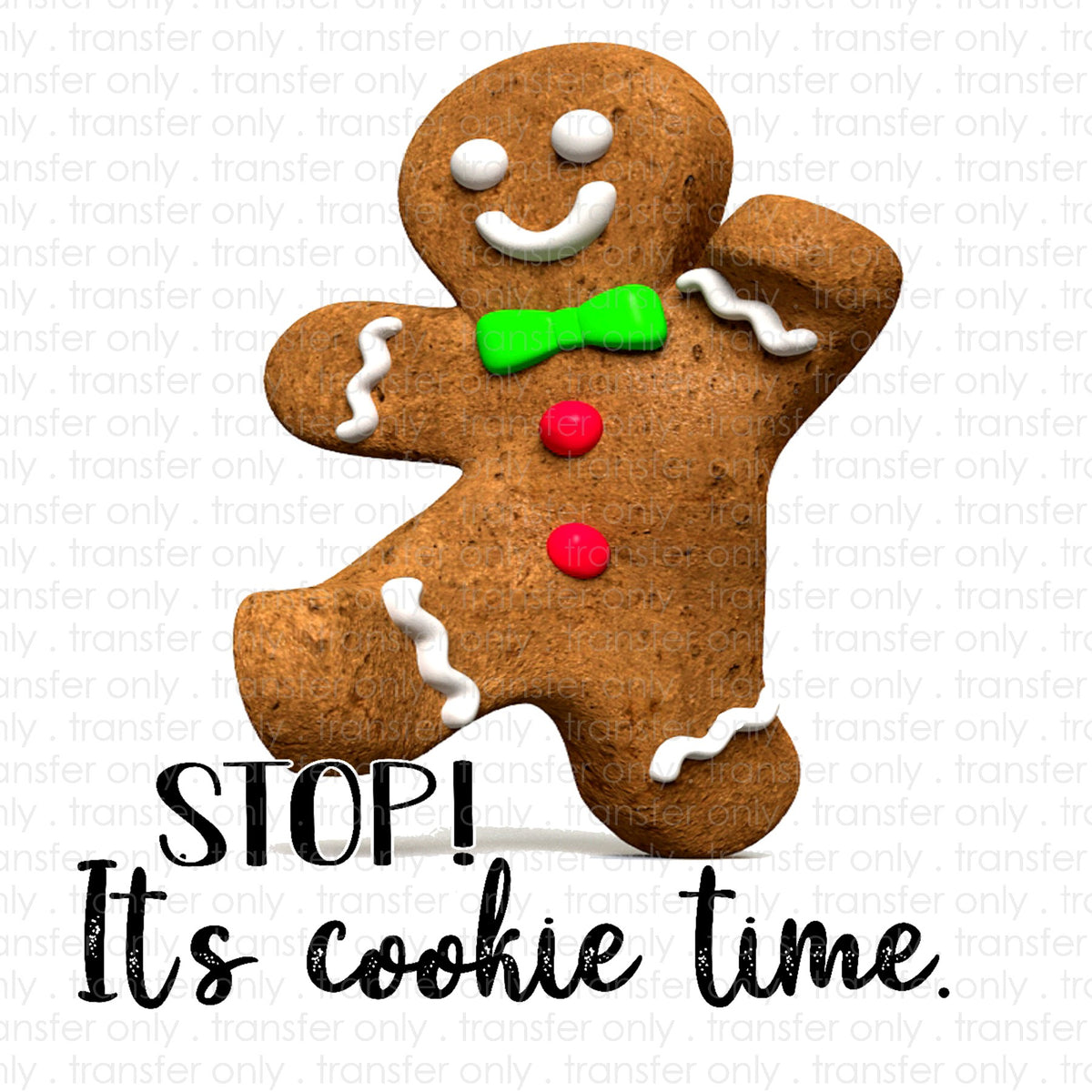 Stop Cookie Time Sublimation Transfer – Wills Creek Designs