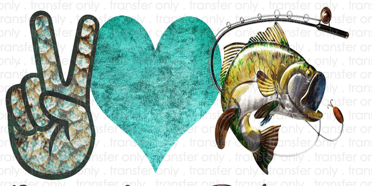 Peace Love Fishing Sublimation Transfer – Wills Creek Designs