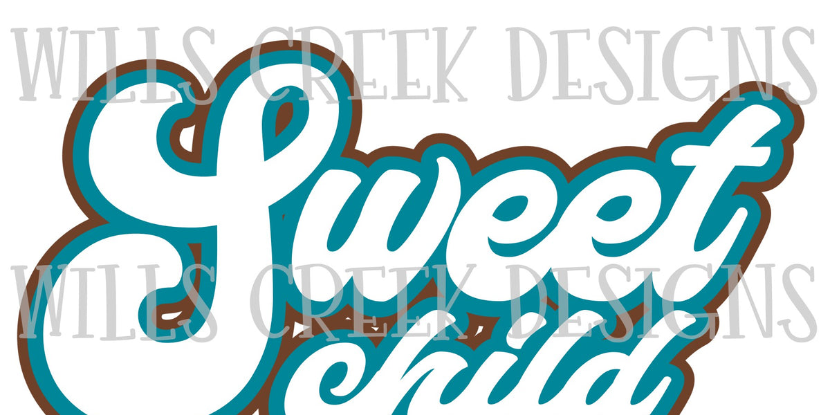 Sweet Child of Mine Sublimation Transfer – Wills Creek Designs